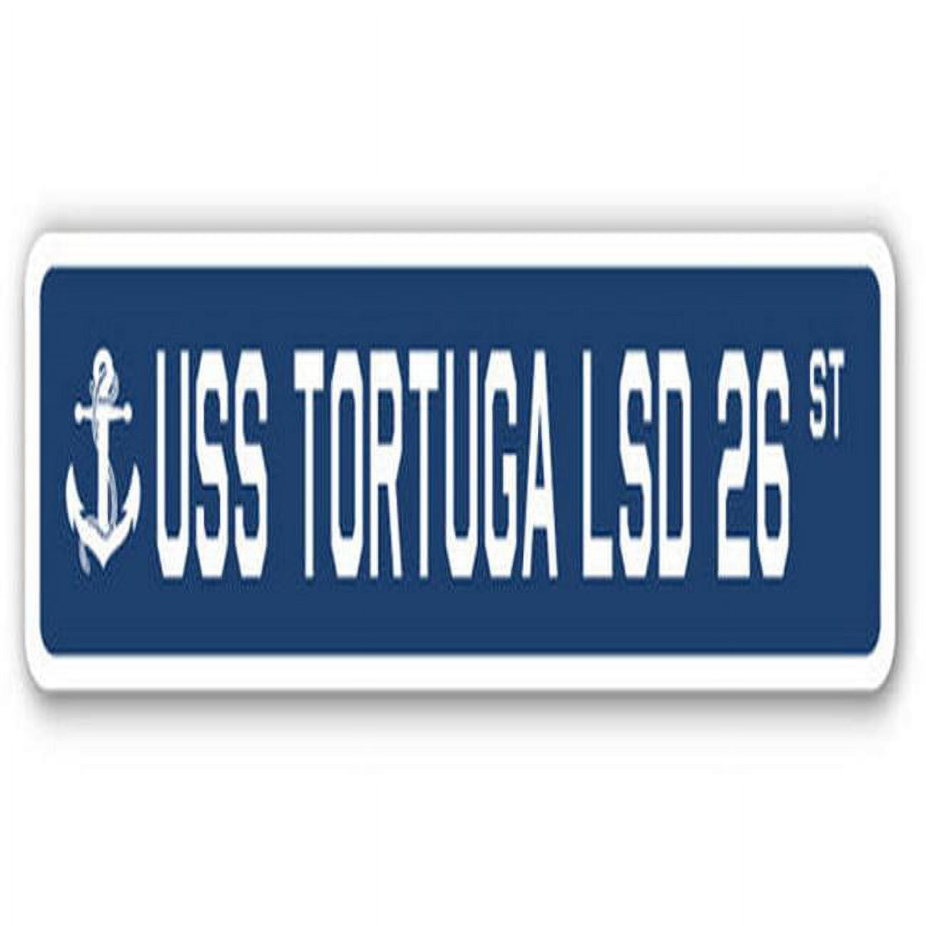 USS Tortuga LSD 26 Street Sign - US Navy Ship Veteran Sailor Gift ...