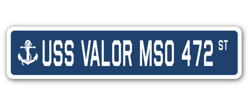 USS VALOR MSO 472 Street Sign us navy ship veteran sailor gift ...