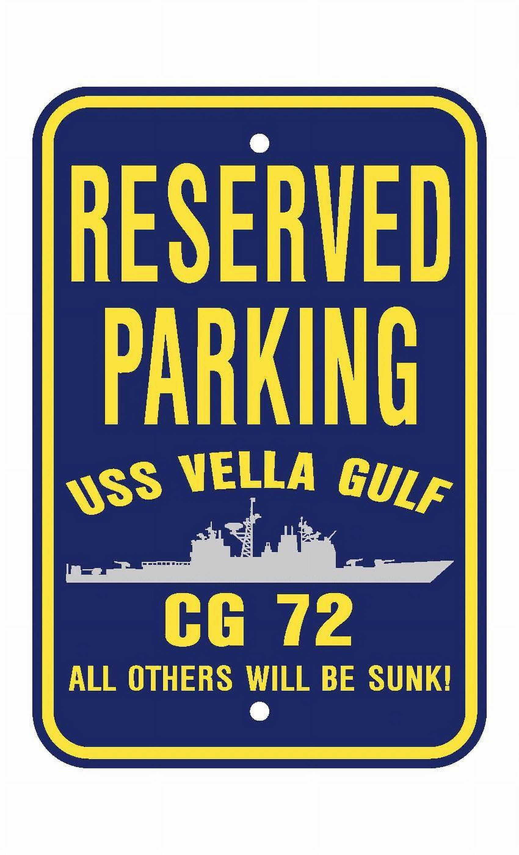 USS VELLA GULF CG 72 Reserved Parking Sign Aluminum 12" x 18" Military ...
