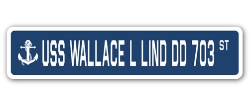 USS WALLACE L LIND DD 703 Street Sign us navy ship veteran sailor gift ...