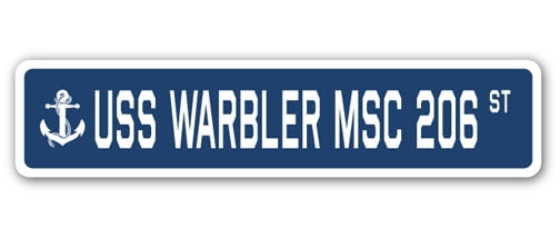 USS WARBLER MSC 206 Street Sign us navy ship veteran sailor gift ...