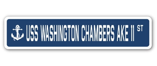 USS WASHINGTON CHAMBERS AKE 11 Street Sign us navy ship veteran sailor ...