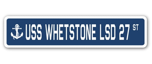 USS WHETSTONE LSD 27 Street Sign us navy ship veteran sailor gift ...