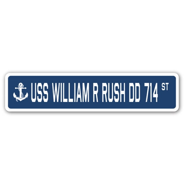 USS WILLIAM R RUSH DD 714 Street Sign us navy ship veteran sailor gift ...