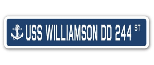 USS WILLIAMSON DD 244 Street Sign us navy ship veteran sailor gift ...