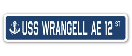 USS WRANGELL AE 12 Street Sign us navy ship veteran sailor gift ...