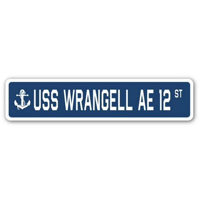 USS WRANGELL AE 12 Street Sign us navy ship veteran sailor gift ...