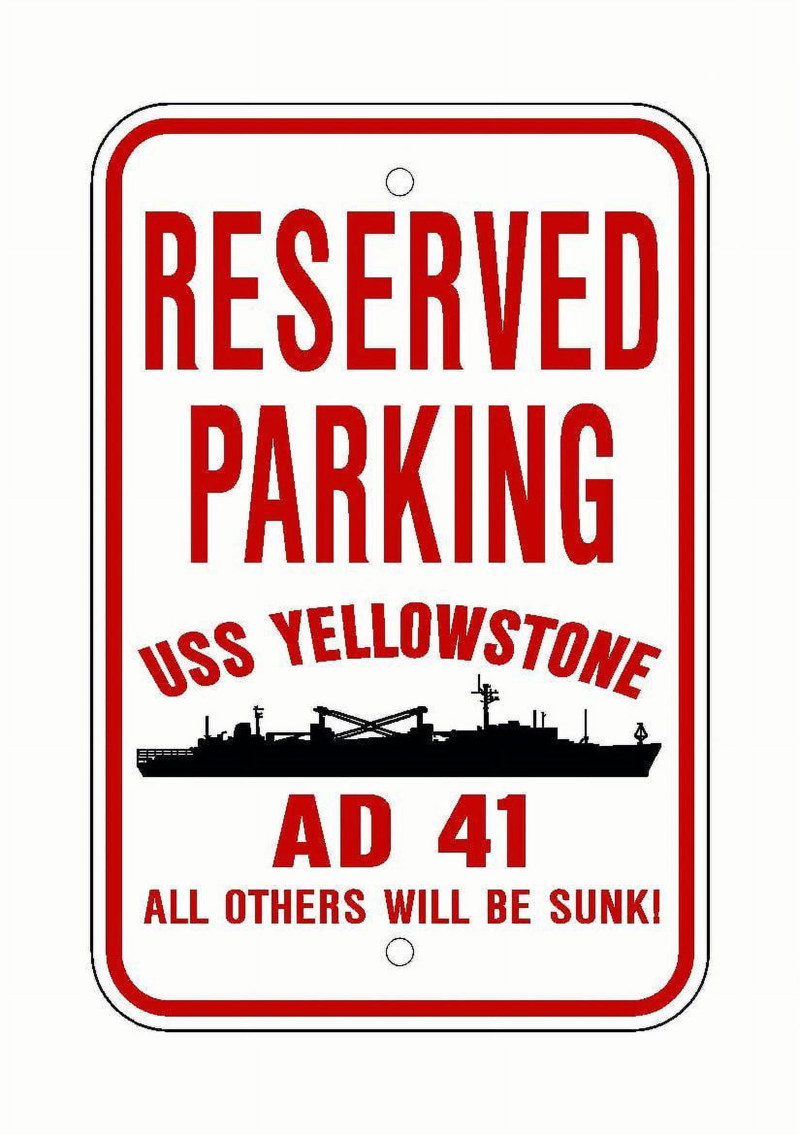 USS YELLOWSTONE AD 41 Reserved Parking Sign Red / White Aluminum 12" x ...