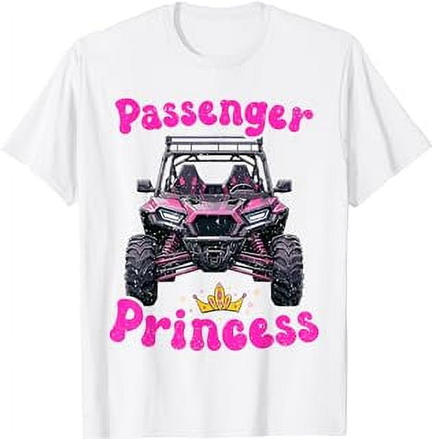 UTV Passenger Princess SXS For Women Side by Side Off Road T-Shirt ...