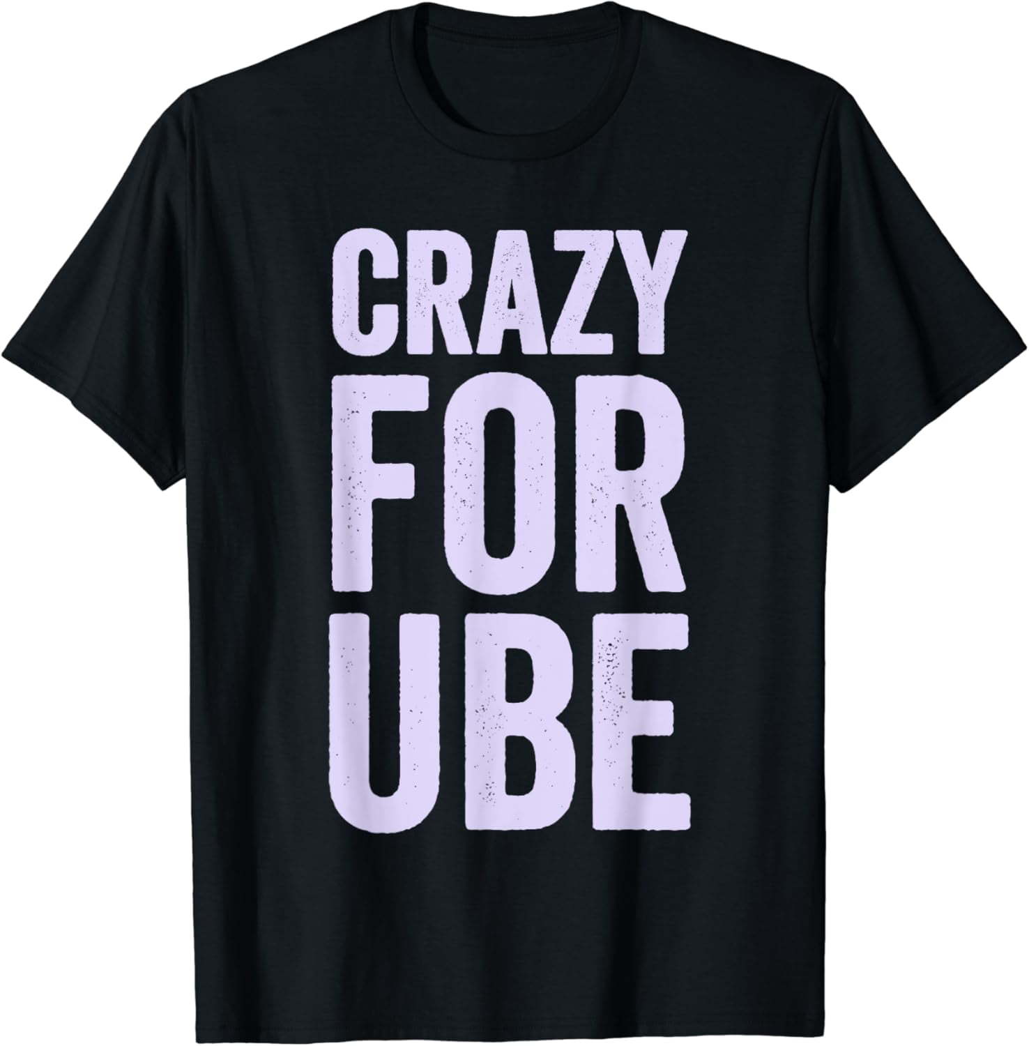 Ube, Crazy For Ube, Funny Ube T-Shirt - Walmart.com