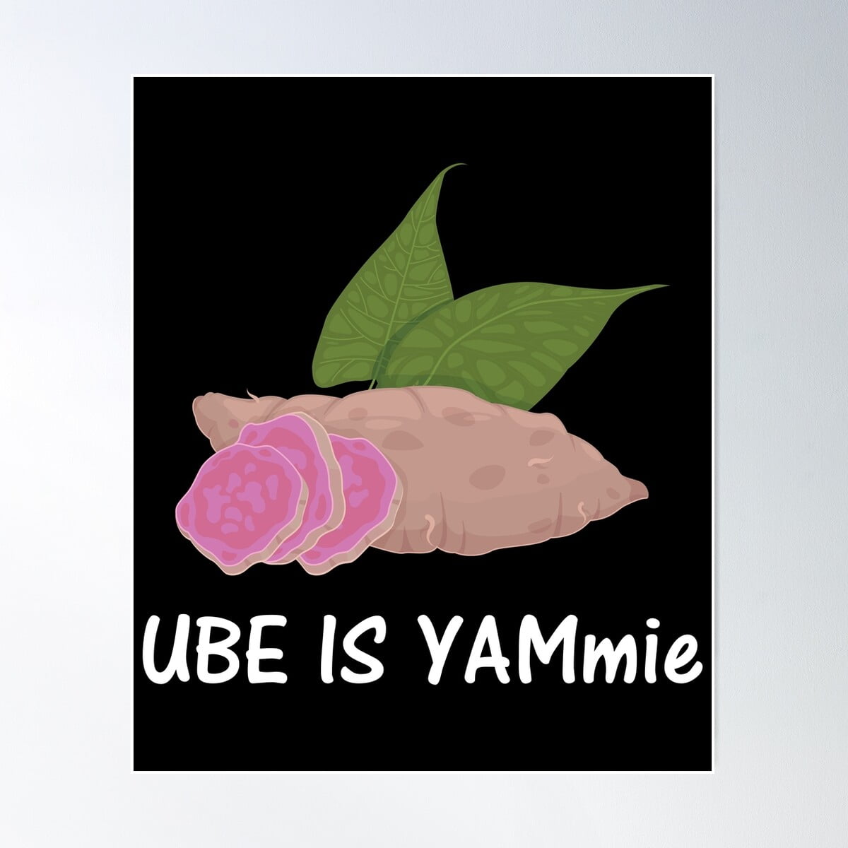 Ube Is Yammie Purple Yam Filipino Food Product Poster Wall Art, Modern Wall Decor For Living ...