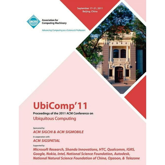 UbiComp 11 Proceedings of the 2011 ACM Conference on Ubiquitous ...