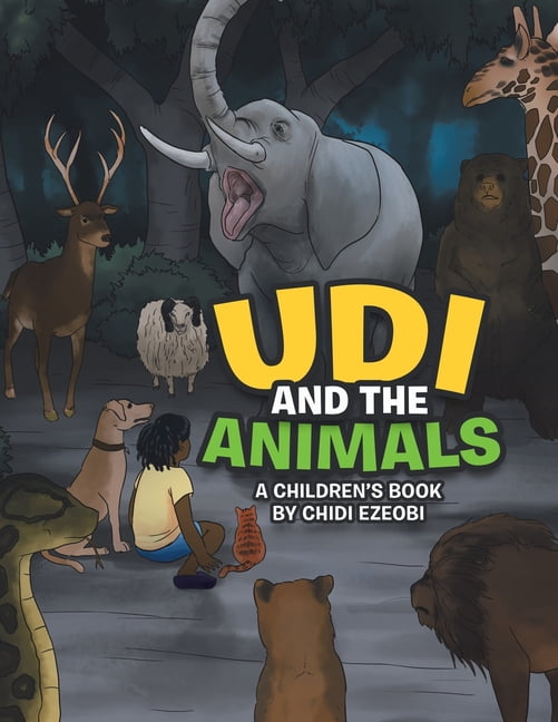 Udi and the Animals: A Children's Book by Chidi Ezeobi (Paperback ...