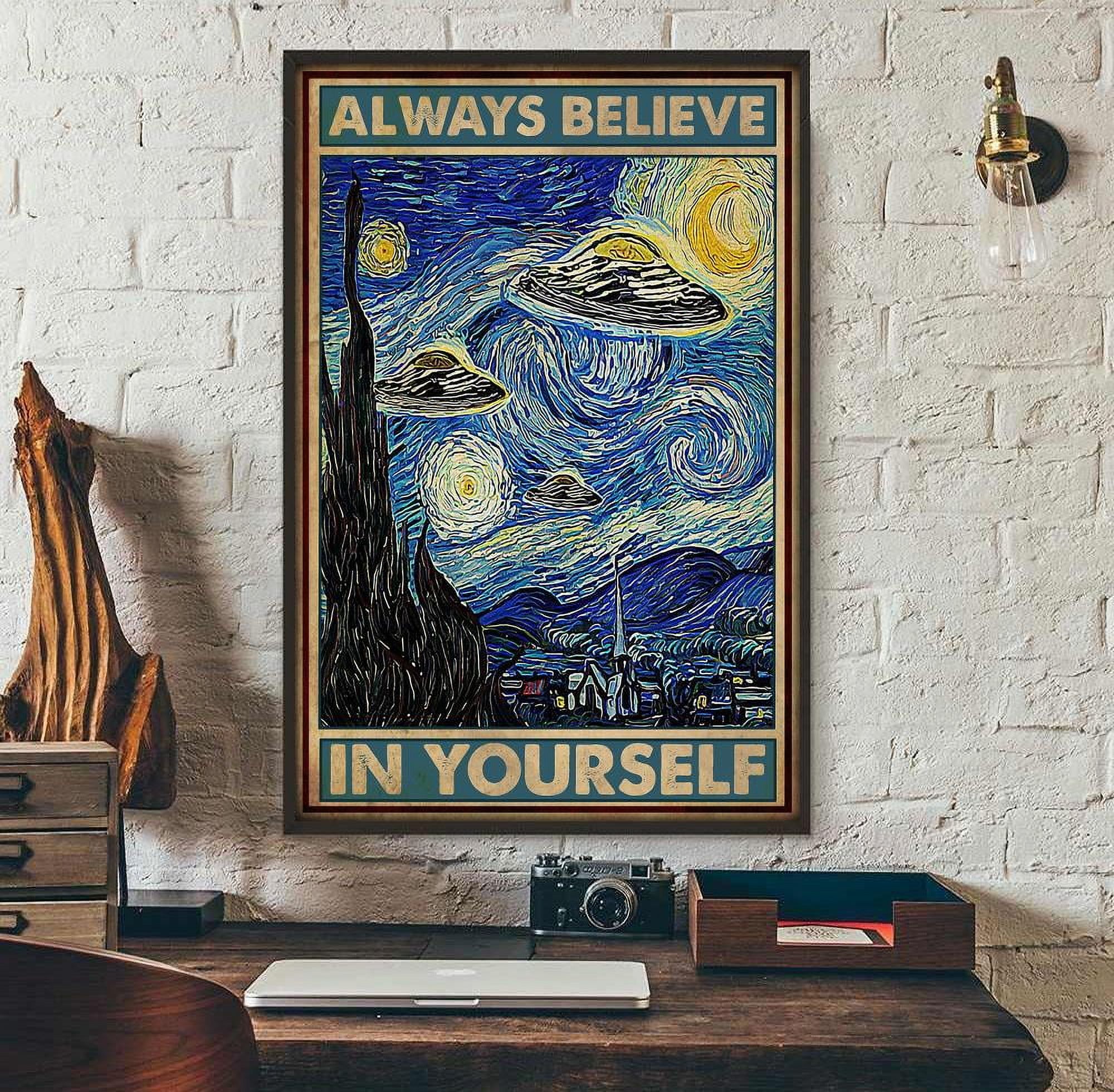 Ufo Alien Starry Night always believe in yourself poster 11 x 17 Inch ...