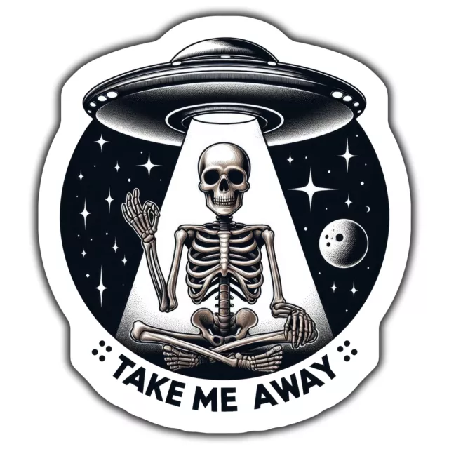 Ufo Skeleton Take Me Away Sticker, Alien Abduction Vinyl Sticker ...