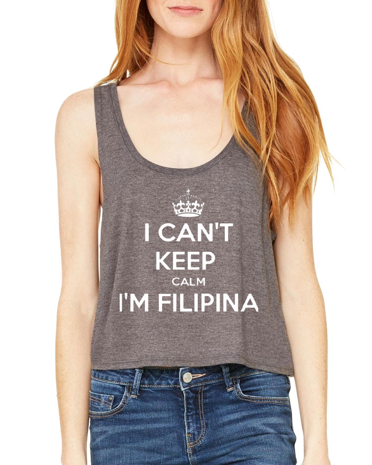 Ugo I Can`t Keep Calm I am Filipina Birthday Humor Gift Match w Hats Jeans Women's Boxy Tank Top ...