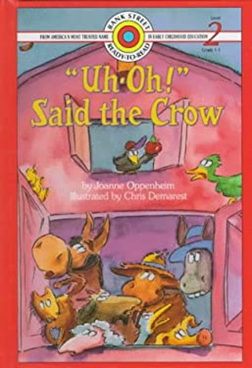 Pre-Owned Uh-Oh! Said the Crow (Library Binding) 0836817532 ...