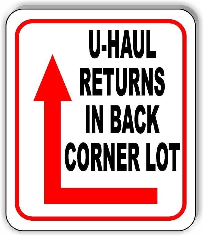 Uhaul Returns in Back Corner Lot Left Up Arrow Aluminum Composite Sign ...