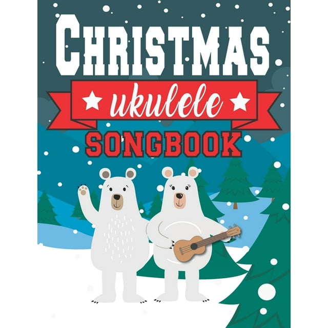 Ukulele Christmas Songbook: Easy Ukulele Chords Christmas Popular Songs ...