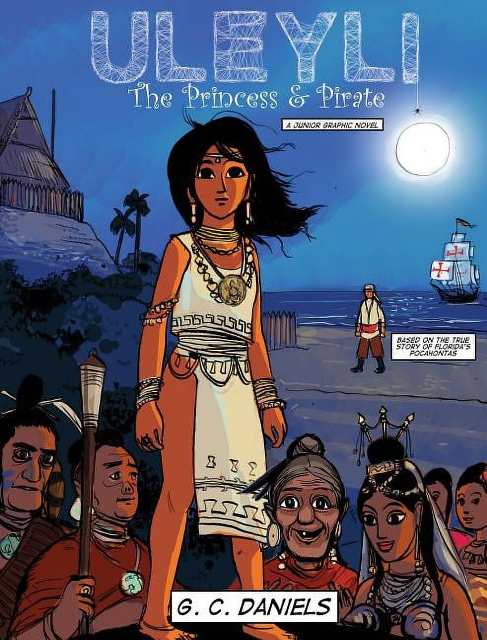 Uleyli-The Princess & Pirate (A Junior Graphic Novel): Based on the ...