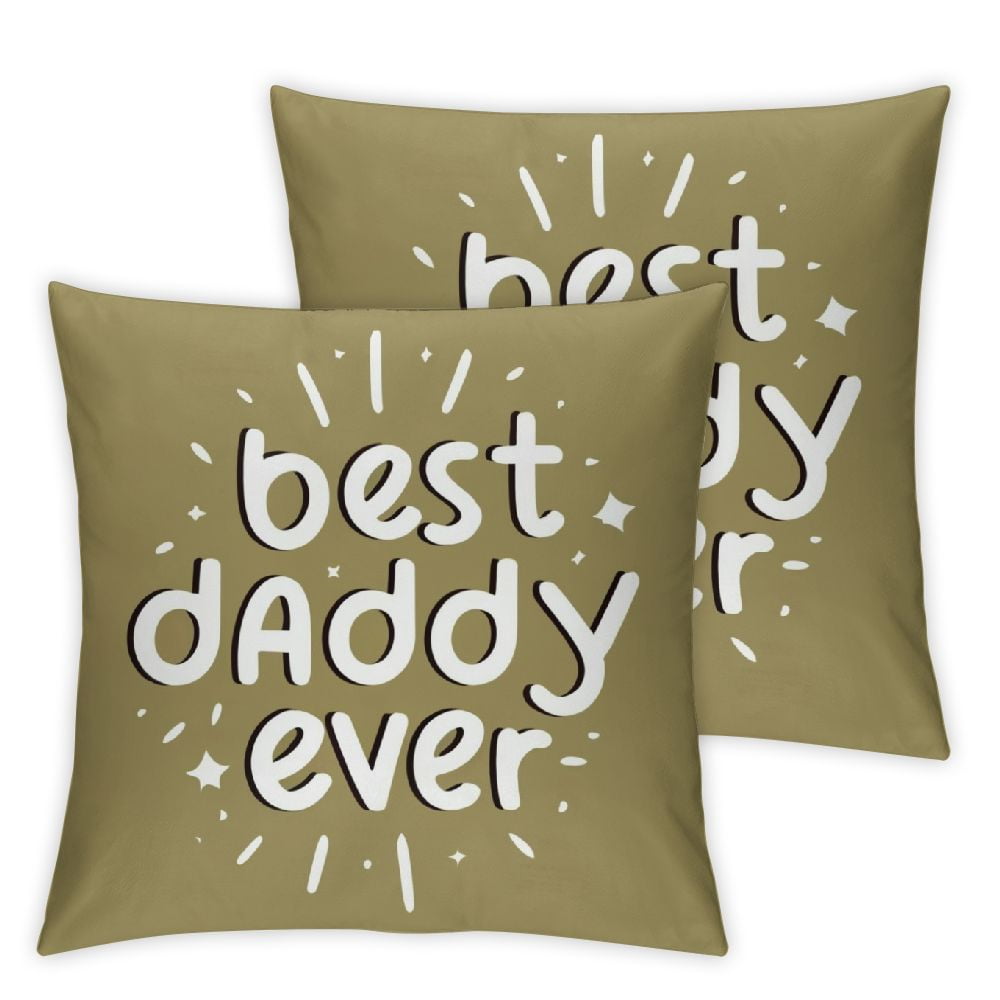 Ulloord Father Quote Throw Pillow Covers Best Daddy Ever Calligrapphic Letter Happy Fathers Day