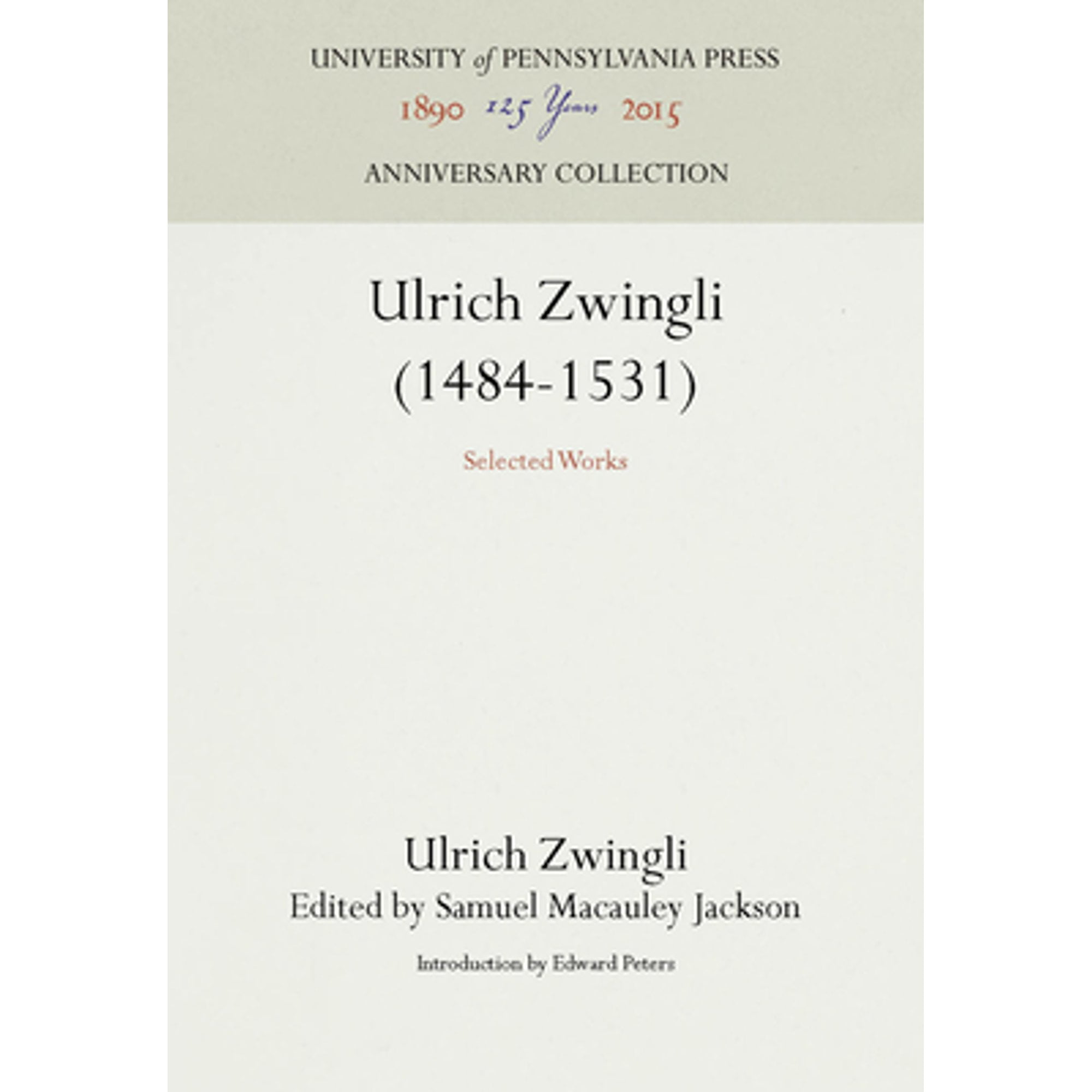 Pre-Owned Ulrich Zwingli (1484-1531): Selected Works (Hardcover ...