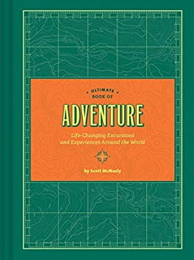 Pre-Owned Ultimate Book of Adventure: Life-Changing Excursions and ...