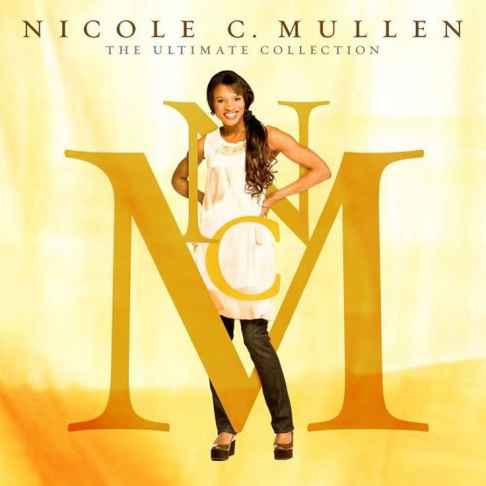 The Ultimate Collection (CD) by Nicole C. Mullen - Walmart.com