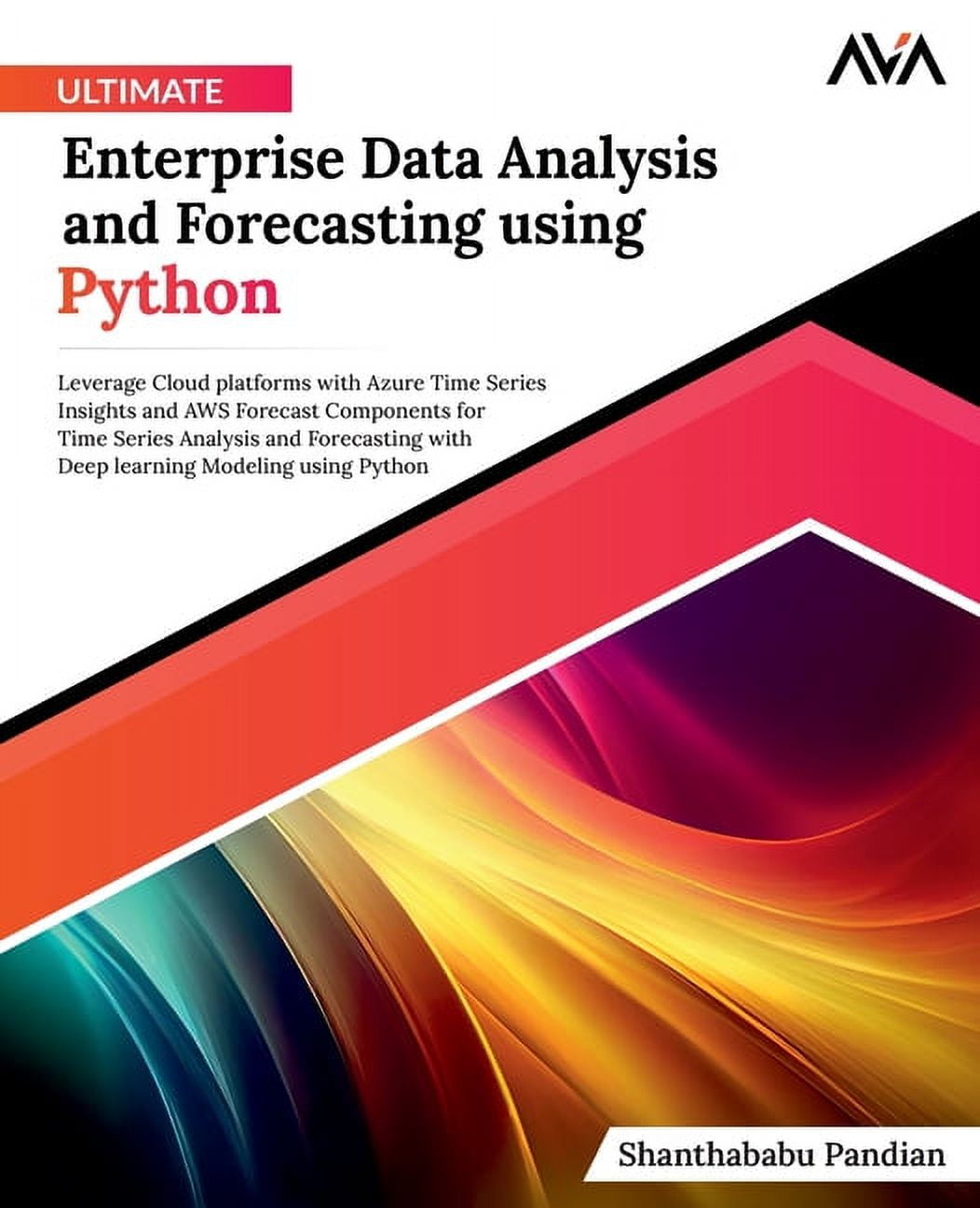 Ultimate Enterprise Data Analysis and Forecasting using Python (Paperback) - Walmart.com