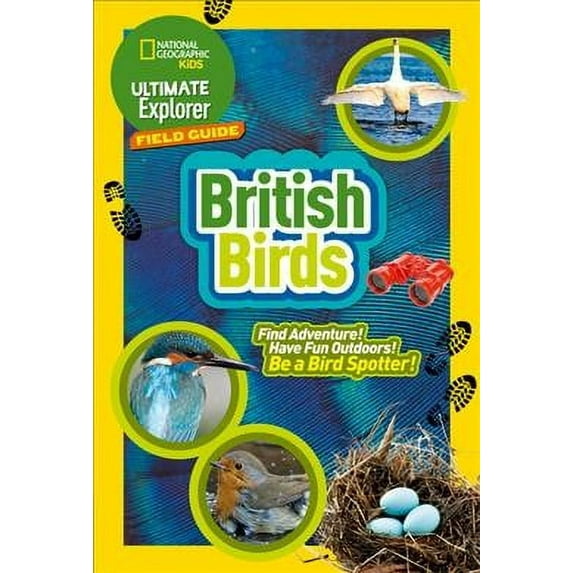 Ultimate Explorer Birds : Find Adventure! Have Fun Outdoors! Be a Bird ...