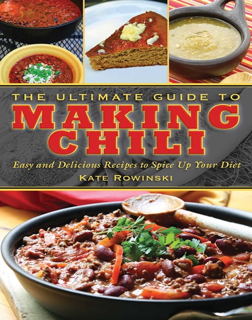 Ultimate Guides: The Ultimate Guide to Making Chili : Easy and ...