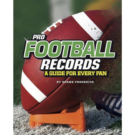 Ultimate Guides to Pro Sports Records Pro Football Records: A Guide for ...
