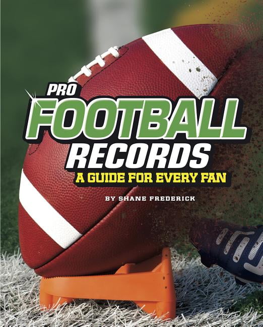 Ultimate Guides to Pro Sports Records: Pro Football Records : A Guide ...