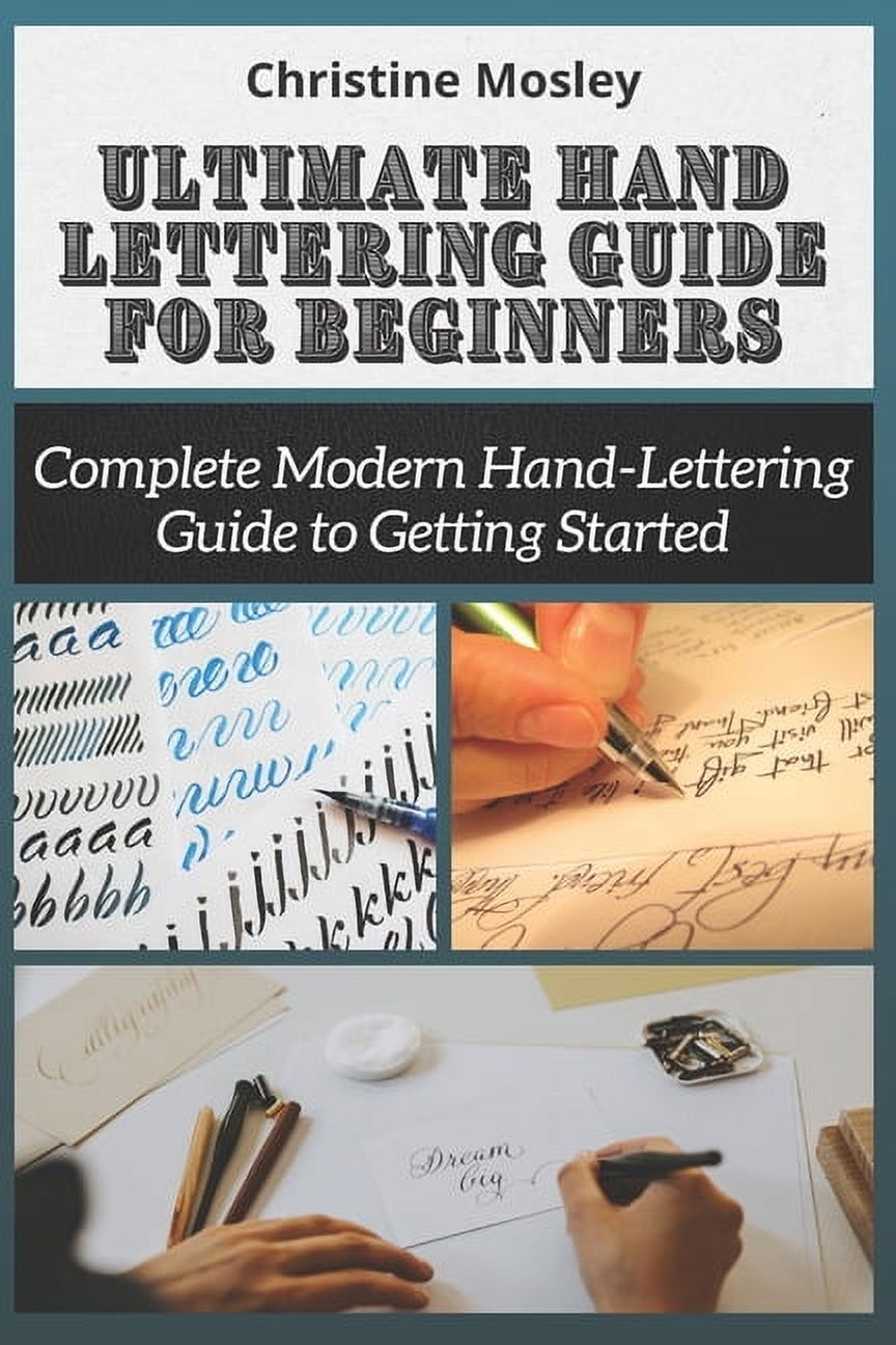 Ultimate Hand Lettering Guide for Beginners: Complete Modern Hand ...