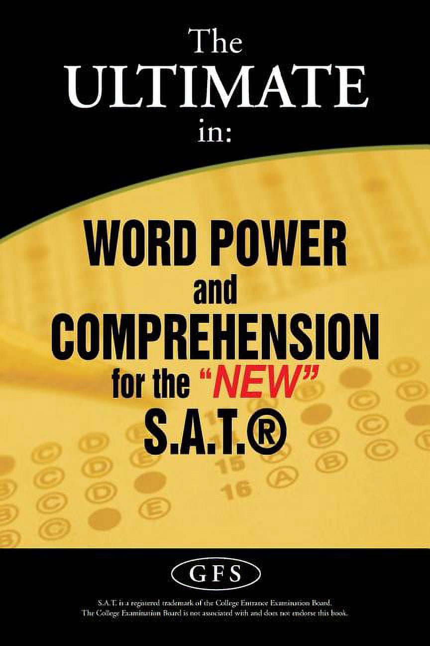 The ULTIMATE in: WORD POWER and COMPREHENSION for the "NEW" S.A.T.(R ...