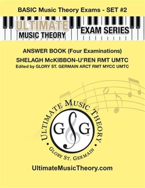 Ultimate Music Theory Exam: Basic Music Theory Exams Set #2 Answer Book ...