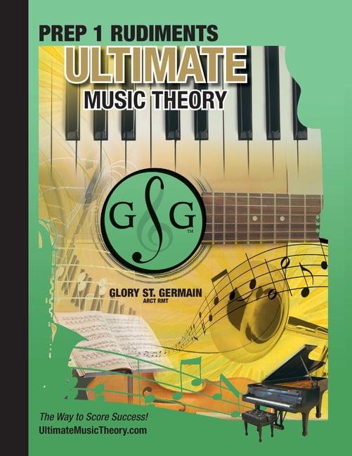 Ultimate Music Theory: Prep 1 Rudiments - Ultimate Music Theory: Prep 1 ...