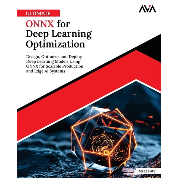 Ultimate ONNX for Deep Learning Optimization, (Paperback) - Walmart.com