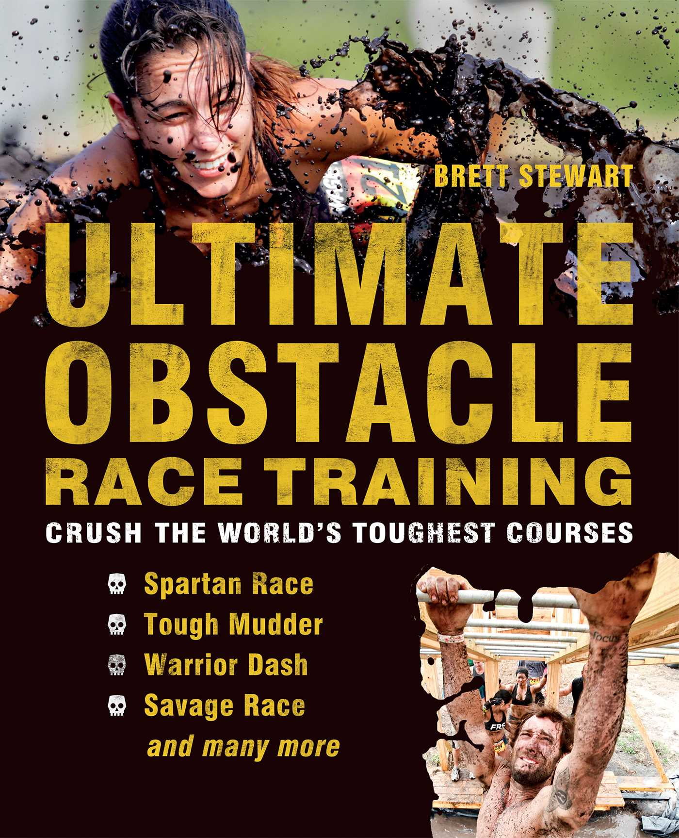 Ultimate Obstacle Race Training : Crush the World's Toughest Courses ...
