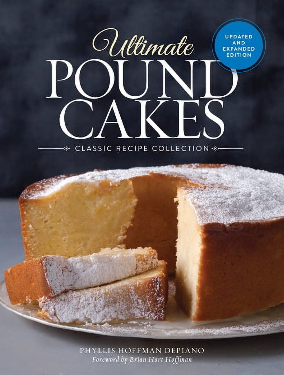 Ultimate Pound Cakes Revised and Expanded Edition: Classic Recipe ...