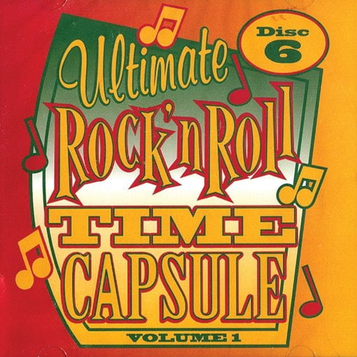 Ultimate Rock N Roll Time Capsule Vol.1 - Disc 6 - Walmart.com