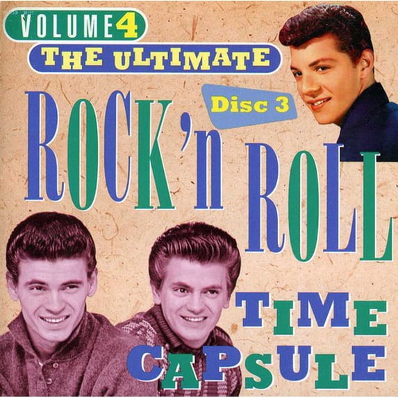 Ultimate Rock & Roll Time Capsule: 50's PT. 3 / Va - Ultimate Rock ...