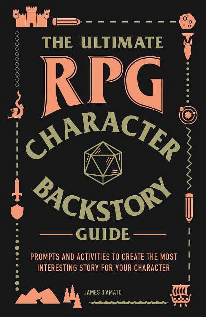 Ultimate Role Playing Game The Ultimate RPG Character Backstory Guide ...