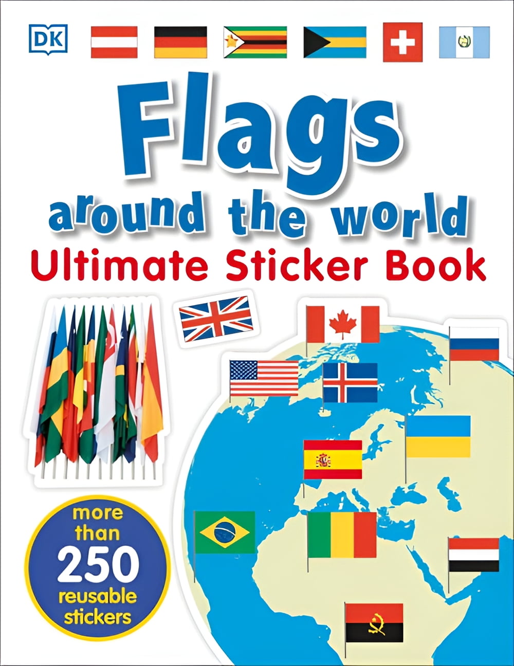 Ultimate Sticker Book: Flags Around the World (Paperback) by DK ...