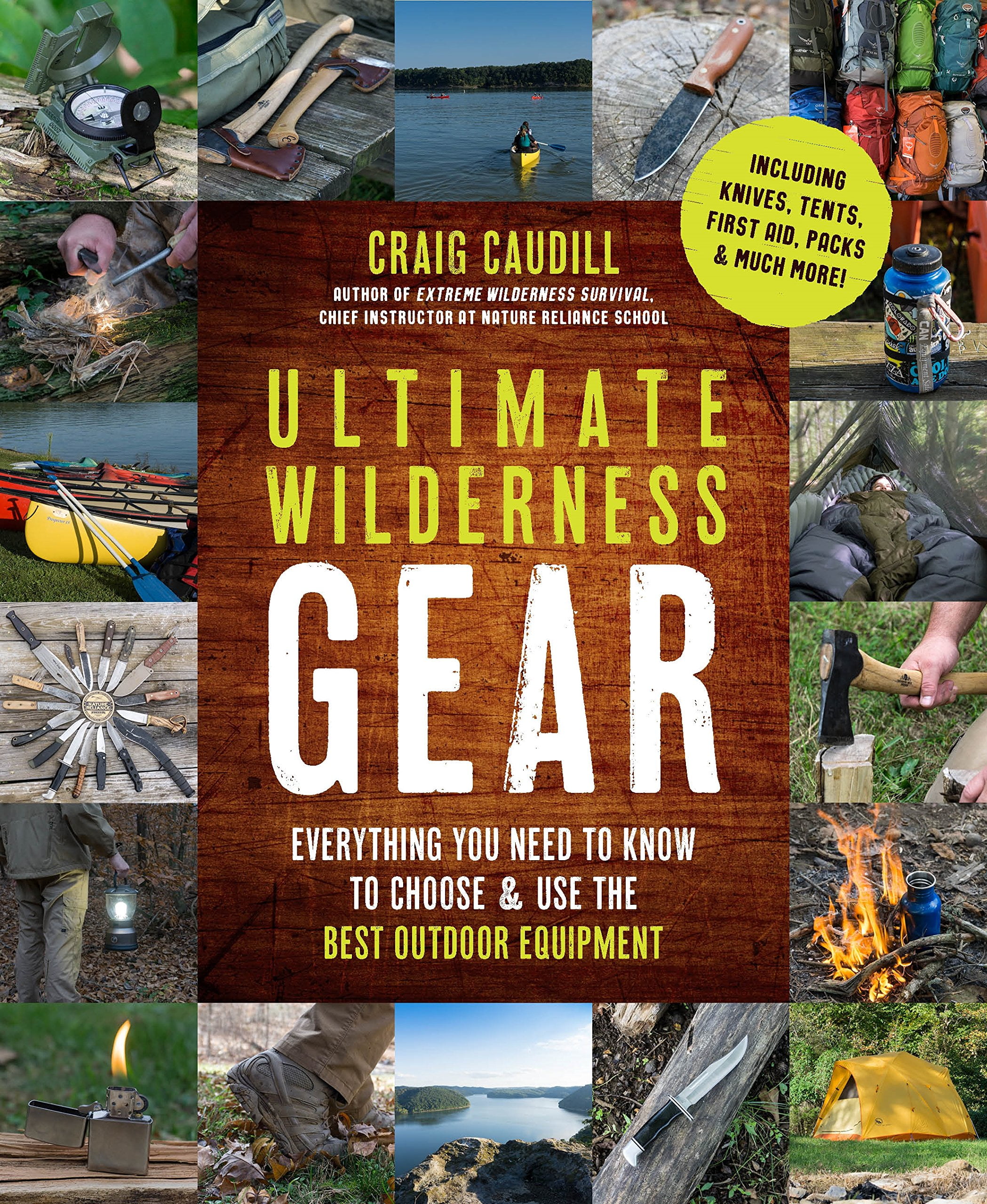 Ultimate Wilderness Gear: Everything You Need to Know to Choose and Use ...