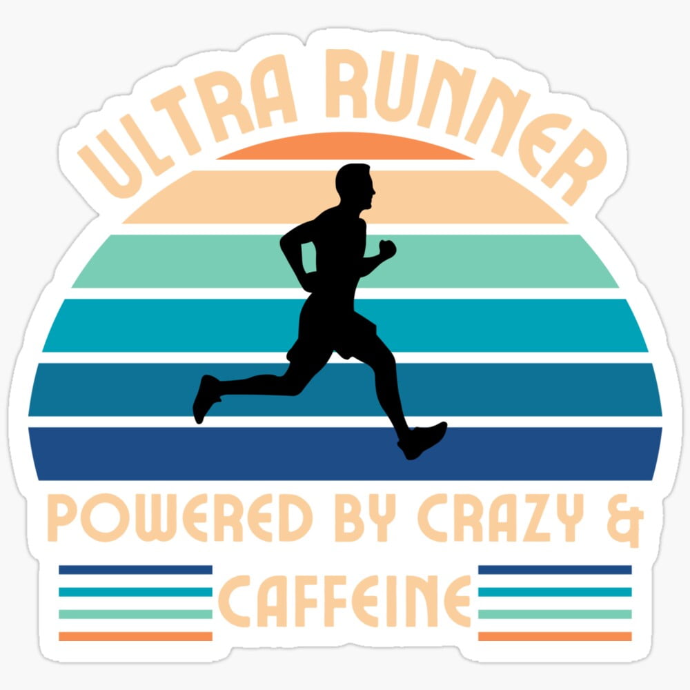 Ultra Runner Powered By Crazy And Caffeine Sticker Phone Decal Water ...