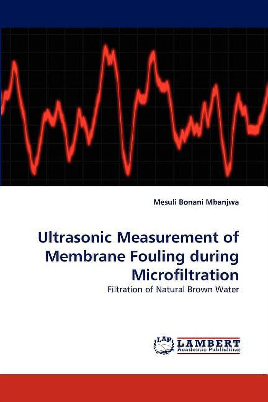Ultrasonic Measurement of Membrane Fouling during Microfiltration ...