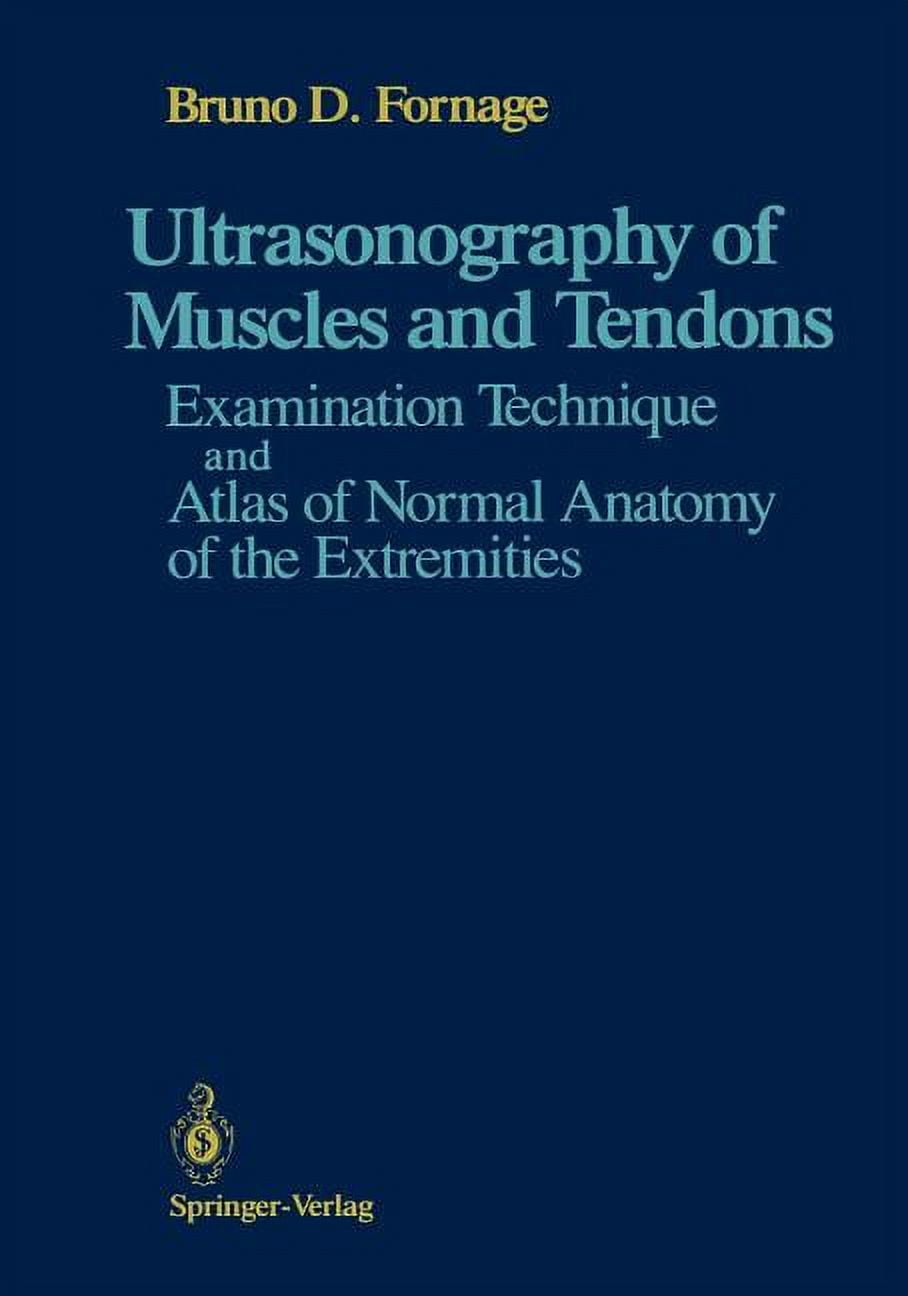 Ultrasonography of Muscles and Tendons: Examination Technique and Atlas ...