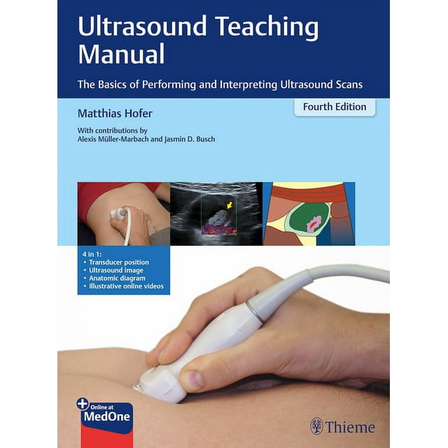 Ultrasound Teaching Manual: The Basics of Performing and Interpreting ...
