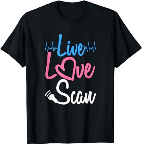 Ultrasound tech gifts for Women Sonographer Live Love Scan T-Shirt ...